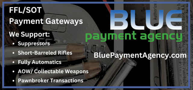 Online Credit Card Processing for FFL/SOT Businesses - Blue Payment Agency